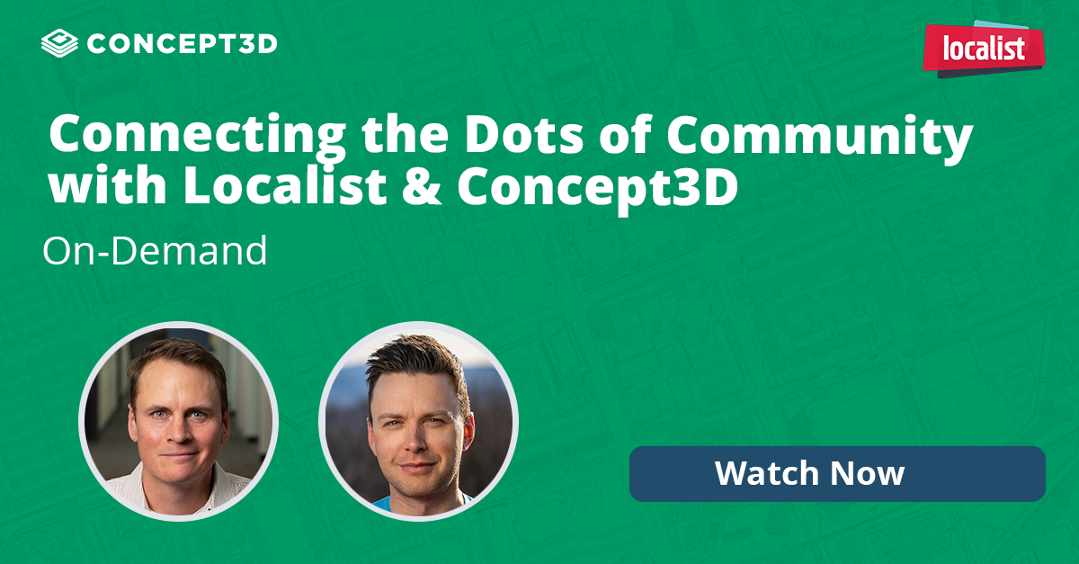 Webinar - Connecting the Dots of Community with Localist & Concept3D